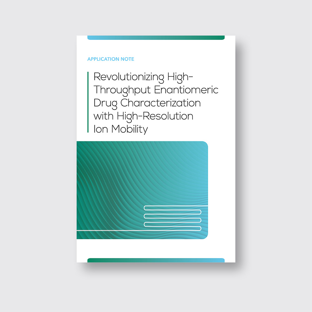 Revolutionizing High-Throughput Enantiomeric Drug Characterization with High-Resolution Ion ...